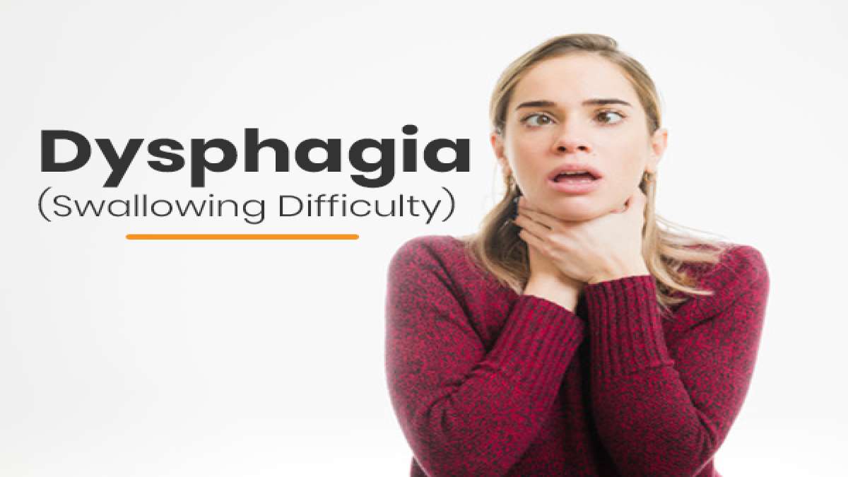 Dysphagia (Swallowing Difficulty): Types, Symptoms, Causes, Risk ...