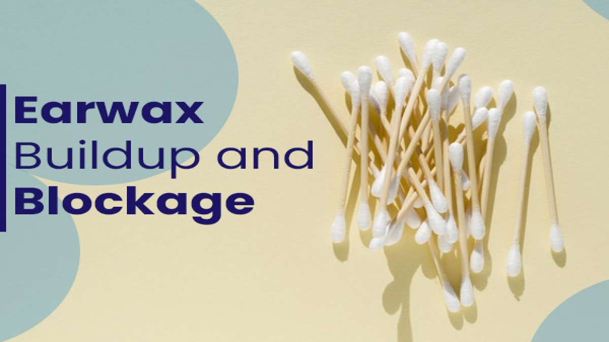 What Is Earwax Buildup and Blockage? Causes, Symptoms, Complications ...