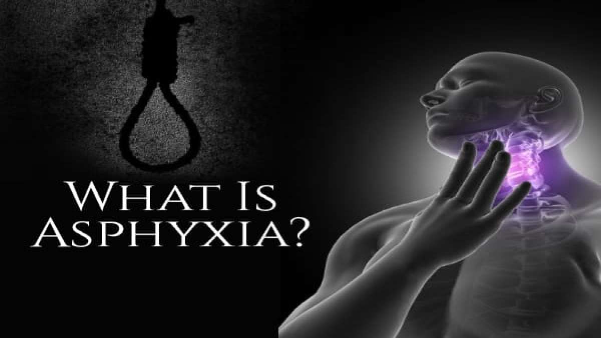 Asphyxia: Causes, Symptoms, Risk Factors, Diagnosis And Treatments ...