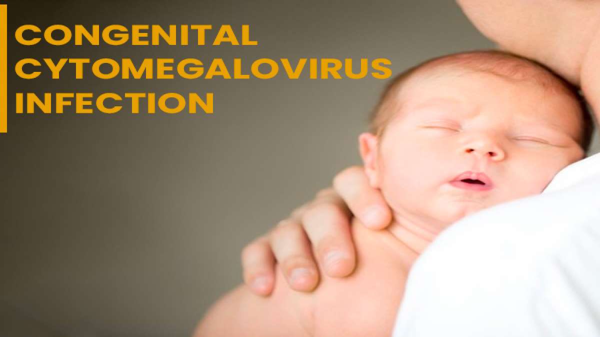 Congenital Cytomegalovirus (CMV) Infection: Causes, Symptoms, Risk ...