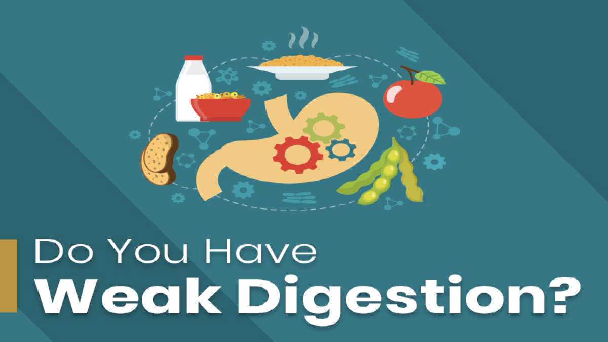 Weak Digestion: Symptoms, Causes And Home Remedies | Foods To Improve ...