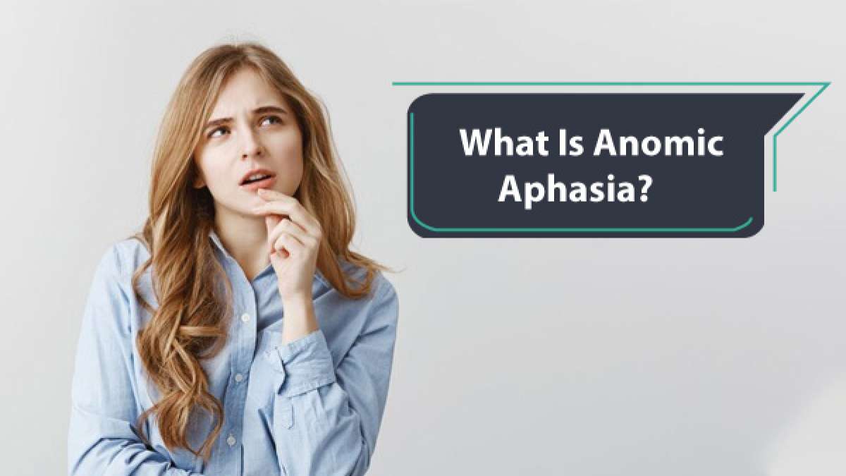 What Is Anomic Aphasia, A Speech Problem Causing Trouble In Naming ...