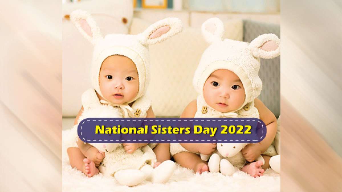 National Sisters Day 2022: Know The Date, History And Significance ...