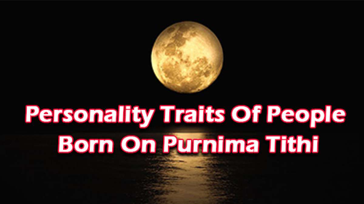 Born On A Full Moon Day? Characteristics, Perspectives, Advantages And ...