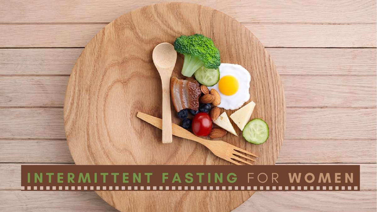 Intermittent Fasting For Women: Benefits, Types, Side Effects And Tips ...