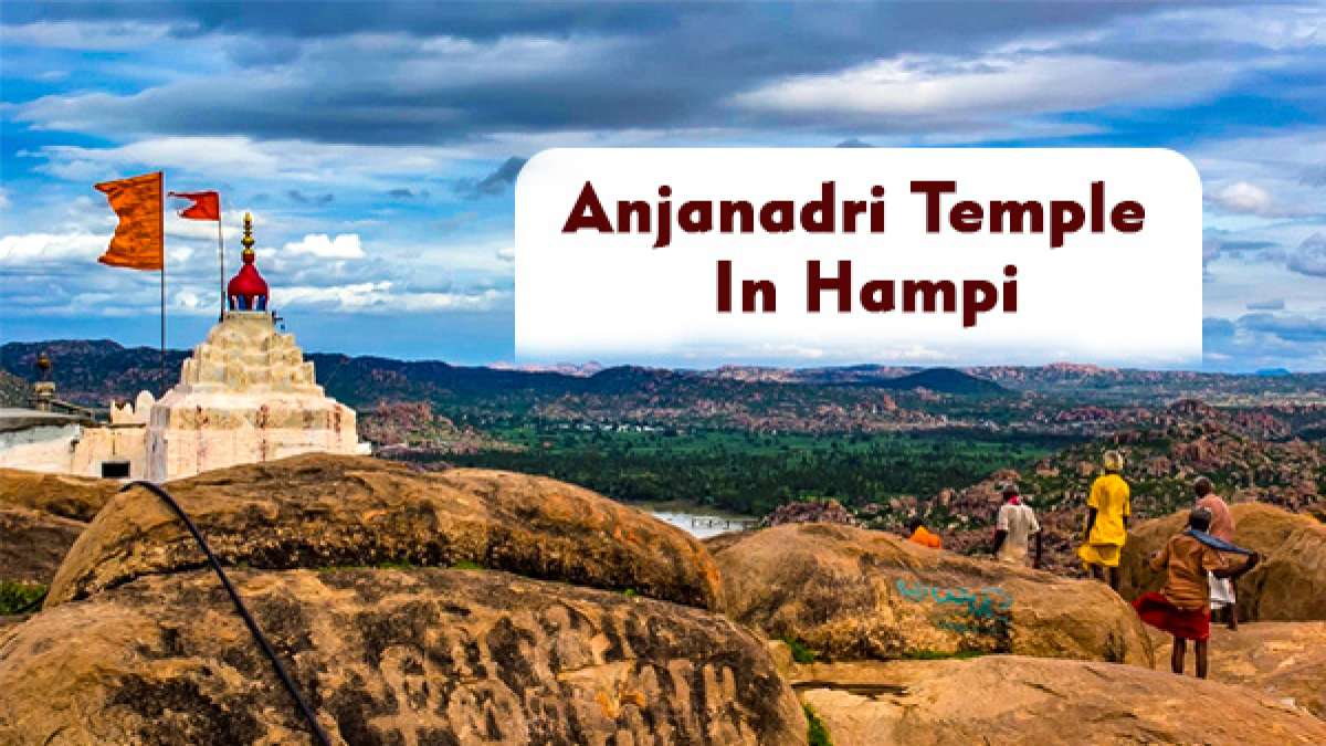 Anjanadri Temple In Hampi: Know About The Birth Place Of Anjaneya ...
