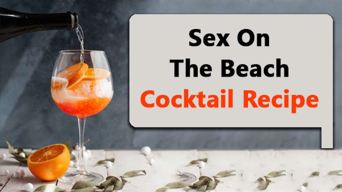 How To Prepare A Sex On The Beach Cocktail Recipe