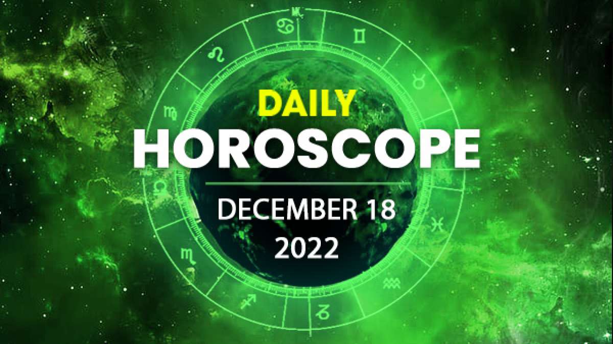 Daily Horoscope, 18 December 2022: Check Today's Horoscope Predictions ...