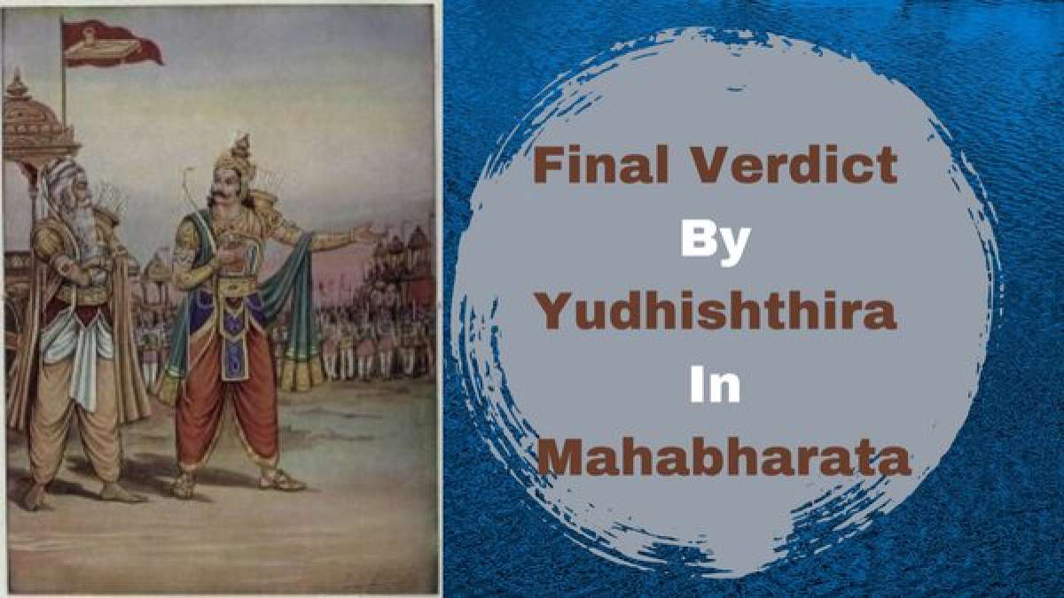 The Final Verdict By The Pandava Prince Yudhishthira In Mahabharata ...