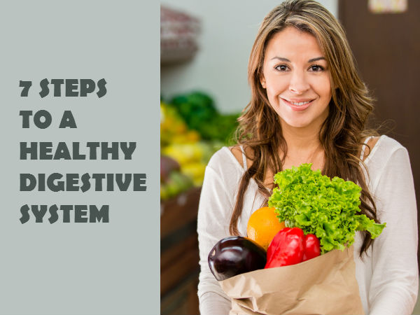 7 Steps To A Healthy Digestive System - Boldsky.com