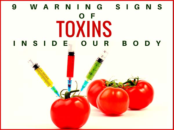9 Warning Signs Of Toxins Inside Our Body - Boldsky.com