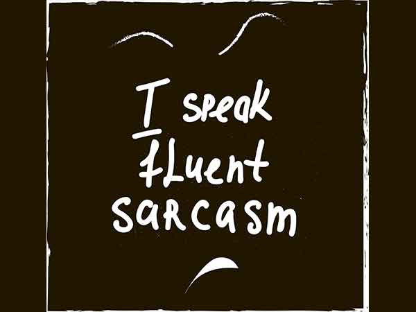 Why sarcasm is the highest form of intelligence? - Boldsky.com