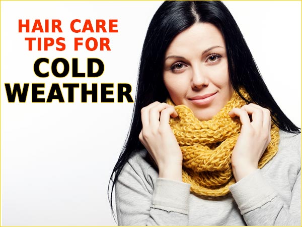 Follow These Essential Hair Care Tips For Cold Weather - Boldsky.com