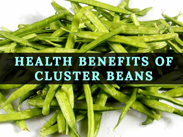 Health Benefits Of Cluster Beans - Boldsky.com