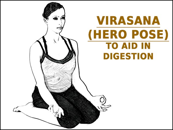 Virasana (Hero Pose) To Aid In Digestion - Boldsky.com