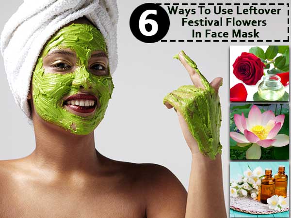 6 Ways to Use Leftover Festival Flowers in Face Mask - Boldsky.com
