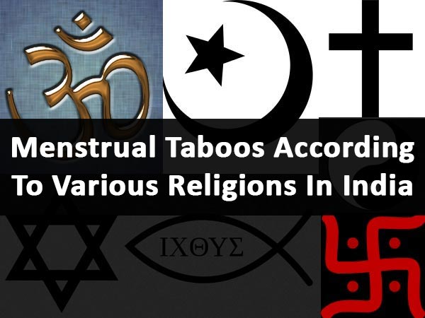 Menstrual Taboos According To Various Religions In India - Boldsky.com
