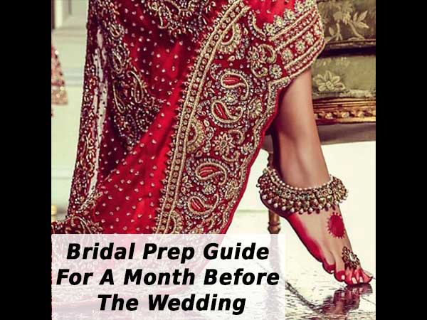 Bridal Prep Guide For A Month Before The Wedding - Boldsky.com