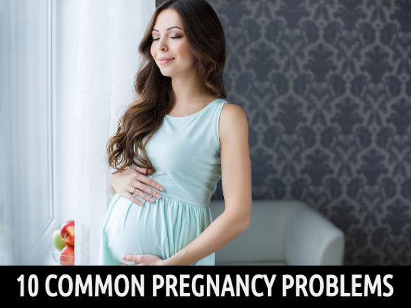 These 10 Problems Are Common During Pregnancy; Deal With Them Carefully ...