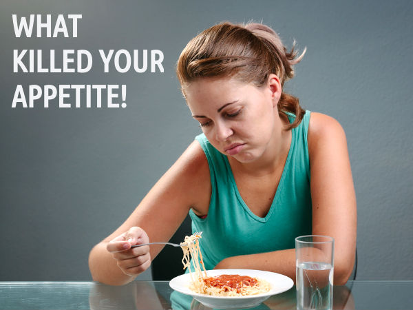 Why Aren't You Hungry? Reasons - Boldsky.com