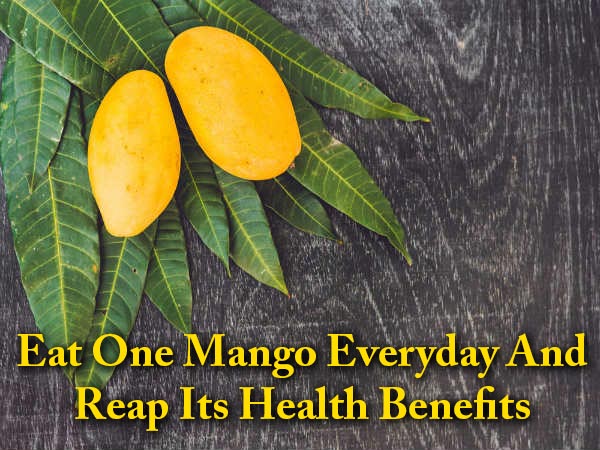 Top Reasons Why You Need To Eat A Mango Every Day - Boldsky.com
