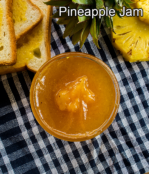 Pineapple Jam Recipe | Homemade Pineapple Jam Recipe | Organic ...