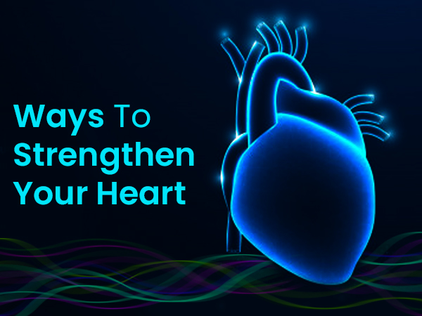 8 Essential Ways To Strengthen Your Heart - Boldsky.com