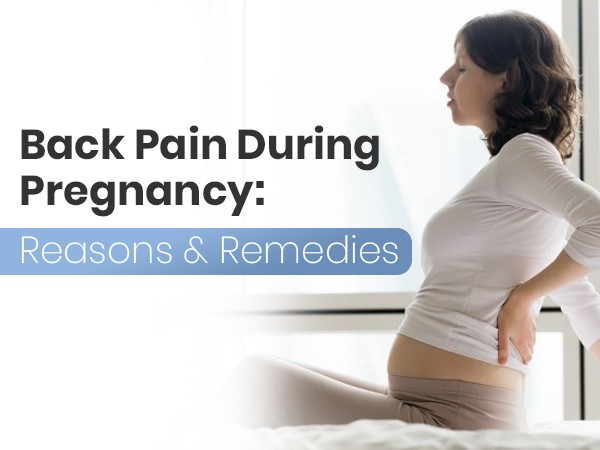 Reasons And Remedies For Back Pain During Pregnancy - Boldsky.com