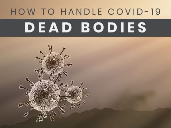 How To Handle Corona Positive Dead Bodies - Boldsky.com