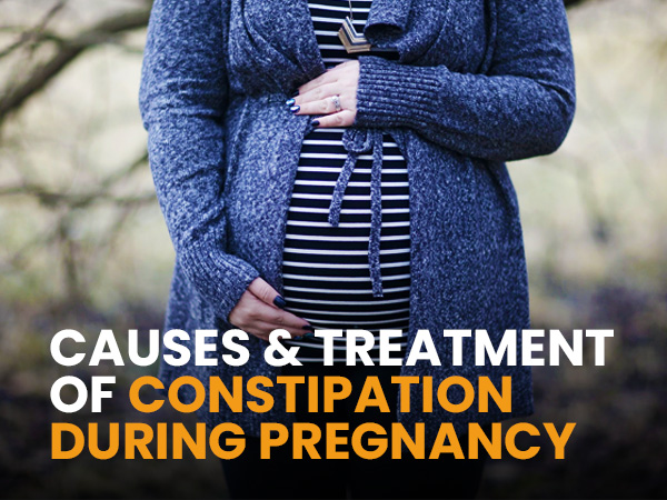 Constipation During Pregnancy: Causes, Treatment And Prevention ...