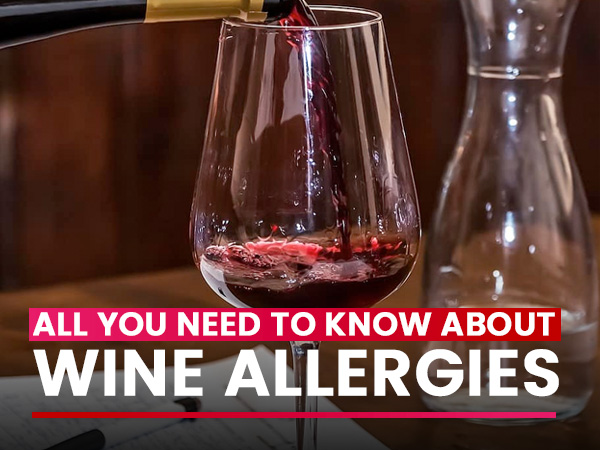 Everything You Need To Know About Wine Allergy - Boldsky.com