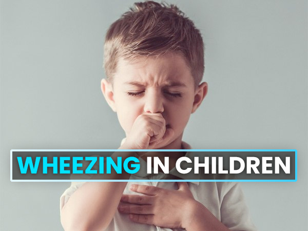 Is Wheezing In Children A Sign Of Asthma? Types, Causes And Treatments ...
