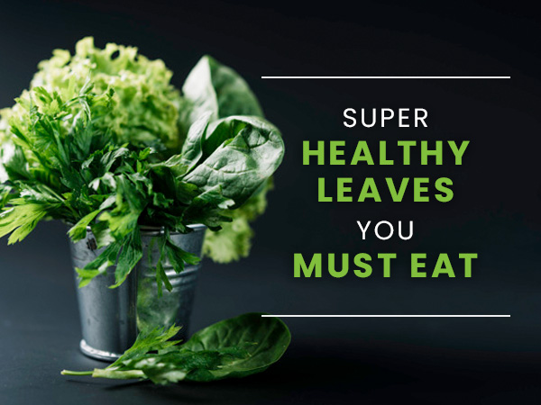 25 Healthy Leaves You Should Be Eating - Boldsky.com