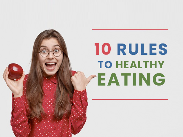 The 10 Rules To Eating Healthy - Boldsky.com