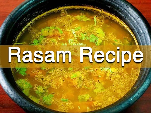 Rasam Recipe: Here’s How You Can Prepare It At Home - Boldsky.com