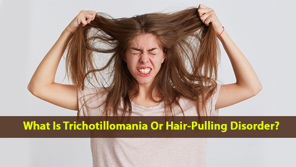 What Is Trichotillomania Or Hair-Pulling Disorder? Causes, Symptoms ...