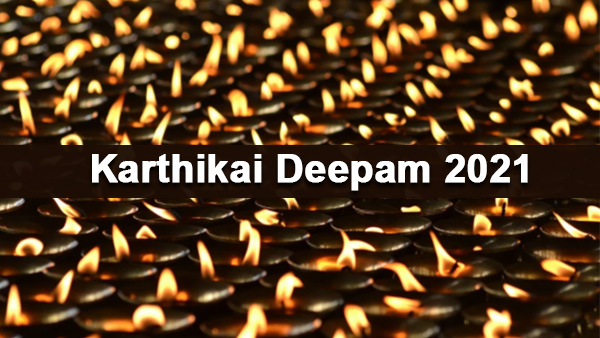 Karthikai Deepam 2021: Date, Time, History, Significance And ...