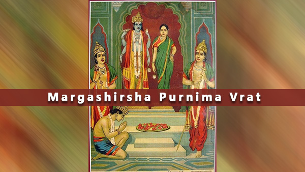 Margashirsha Purnima Vrat 2021 : Date, Puja Vidhi, Rituals, List Of ...