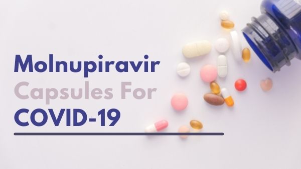 COVID Antiviral Oral Pill Molnupiravir Launched In India: Know Price ...