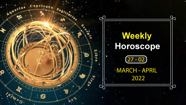 Weekly Horoscope, 27 March To 02 April 2022, Check This Week Horoscope ...