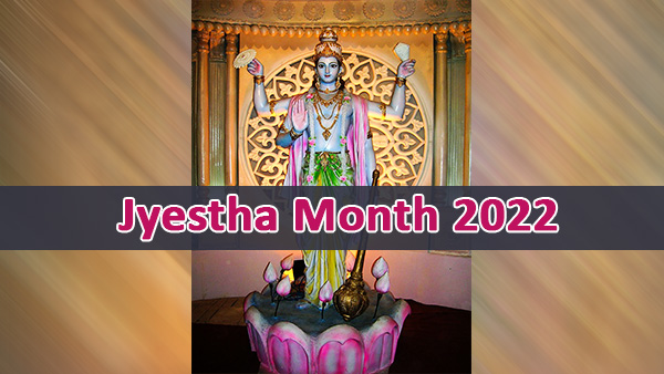 Jyestha Month 2022: Religious Significance, Dos And Don'ts During This ...
