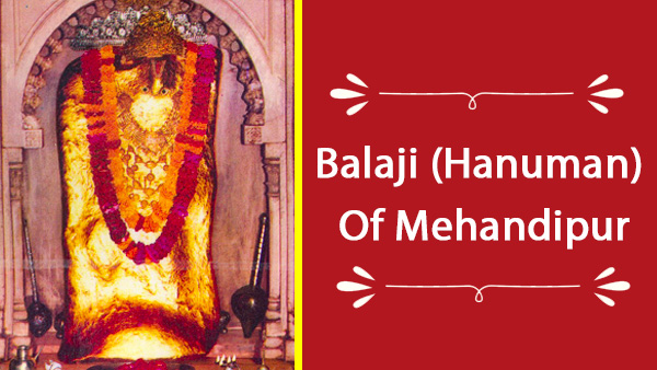 Balaji (Hanuman) of Mehandipur In Rajasthan: Timings, How To Reach ...