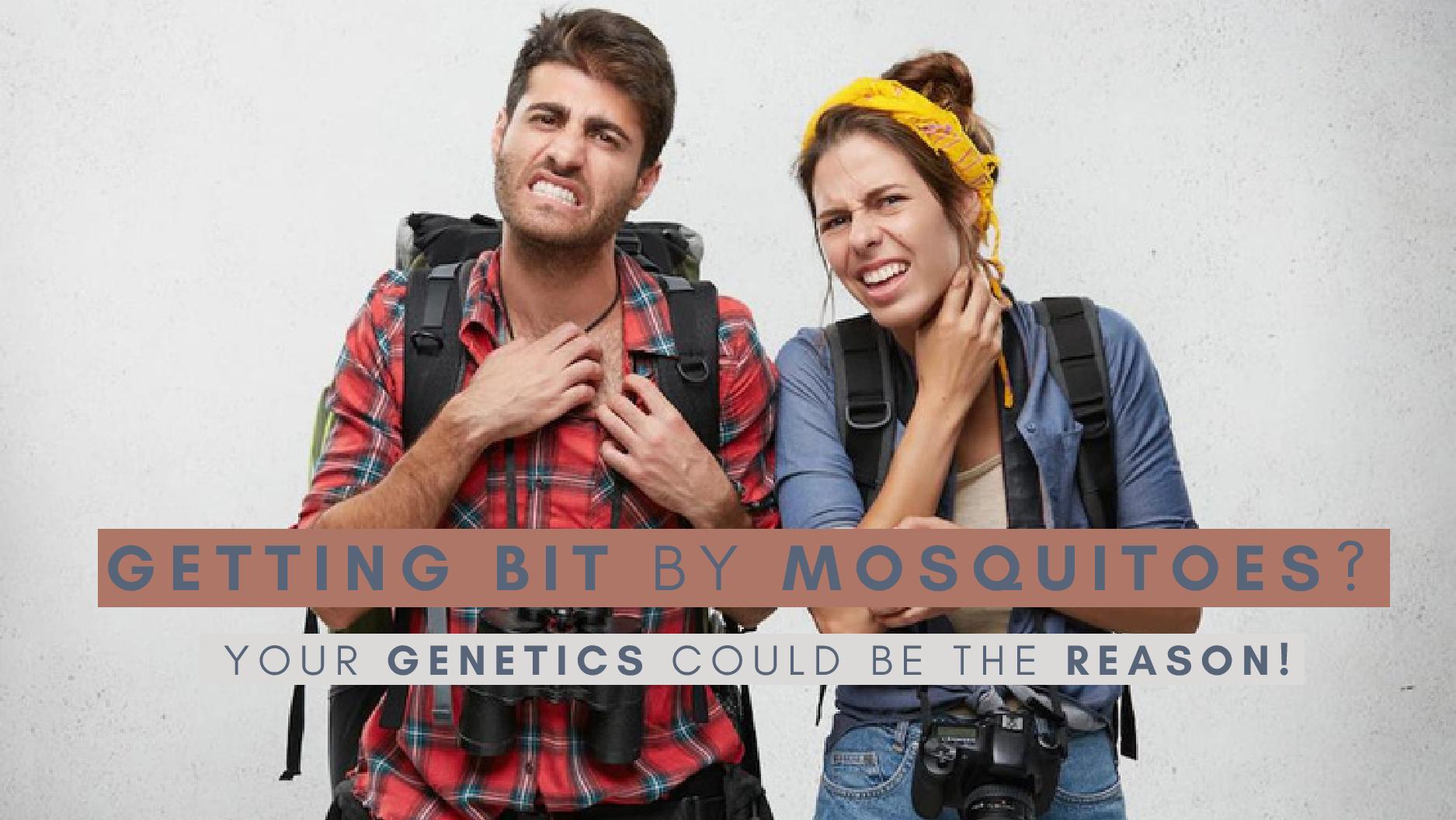 Constantly Getting Bit By Mosquitoes? Your Genetics Could Be The ...