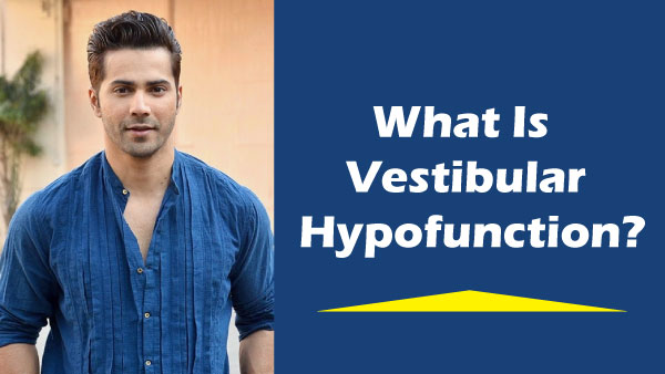 Actor Varun Dhawan Diagnosed With Vestibular Hypofunction: Know About ...