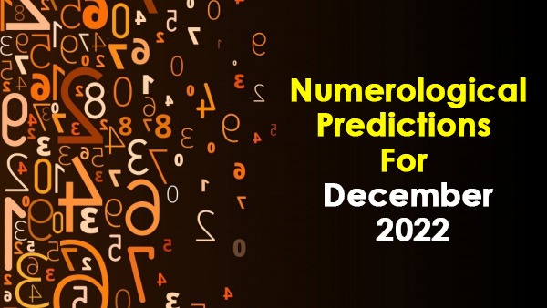 Numerological Predictions For December 2022 - Boldsky.com