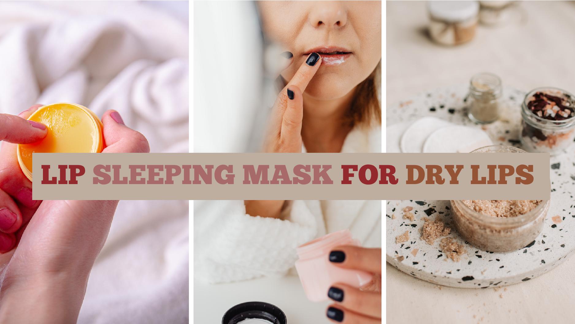 Try These Lip Sleeping Masks For Dry, Chapped Lips: 2 DIY Recipes ...