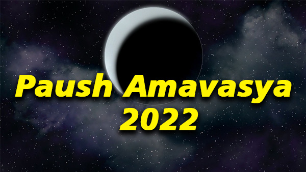 Paush Amavasya 2022: Know About Date, Time, Significance, And Benefits ...