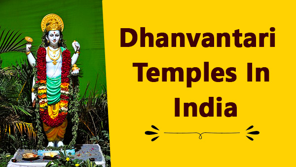 Famous Ancient Lord Dhanvantari Temples In India - Boldsky.com