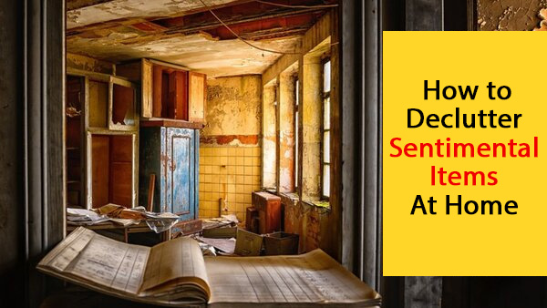 How To Clear The Sentimental Clutter At Home - Boldsky.com