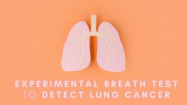Experimental Breath Test To Detect Lung Cancer: Read About The Latest ...